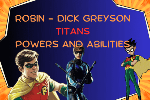 Dick Grayson Powers and Abilities: The Evolution from Robin to ...